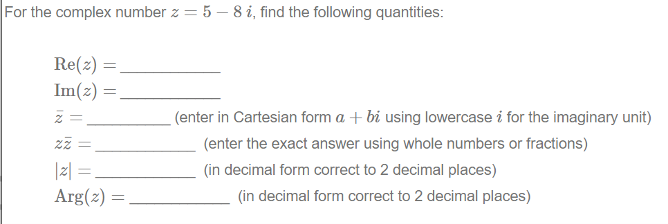 Solved For the complex number z=5−8i, find the following | Chegg.com