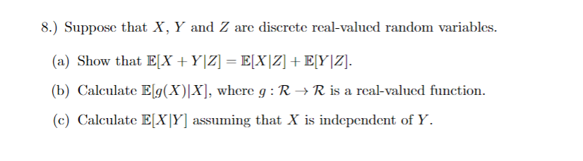 Solved 8.) Suppose that X,Y and Z are discrete real-valued | Chegg.com