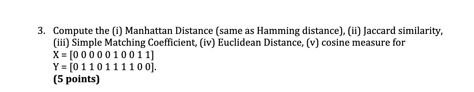 3. Compute the (i) Manhattan Distance (same as | Chegg.com