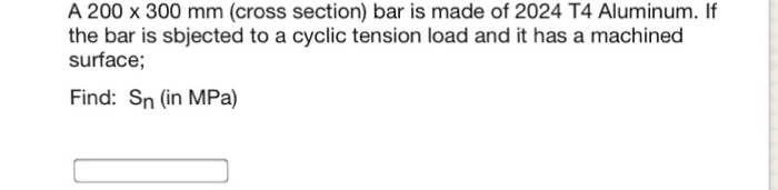 A 200 times 300 mm (cross section) bar is made of | Chegg.com