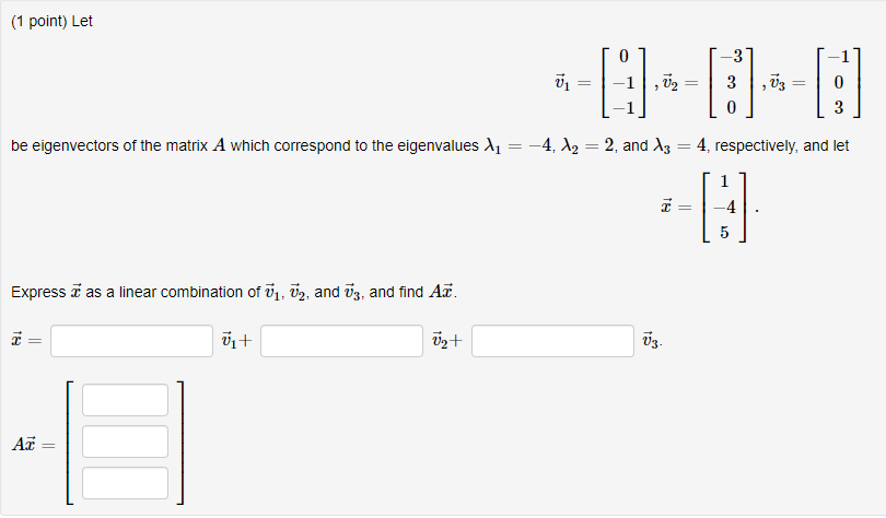 Solved (1 point) Let v1=⎣⎡0−1−1⎦⎤,v2=⎣⎡−330⎦⎤,v3=⎣⎡−103⎦⎤ be | Chegg.com