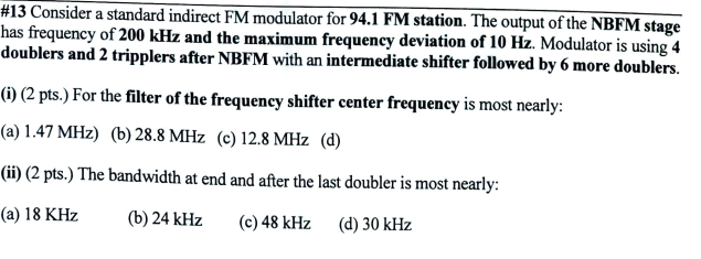 Solved \#13 Consider a standard indirect FM modulator for | Chegg.com
