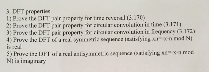 Solved DFT properties. 1) Prove the DFT pair property for | Chegg.com