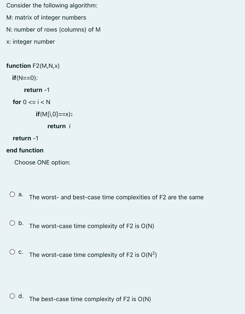 Solved Consider the following algorithm: M: matrix of | Chegg.com