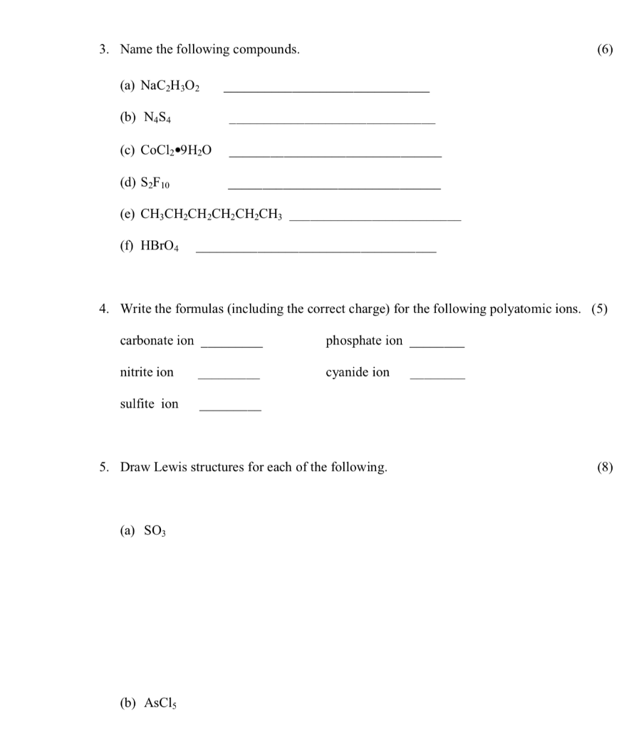 Solved 3. Name the following compounds. (6) (a) NaC2H302 (b) | Chegg.com