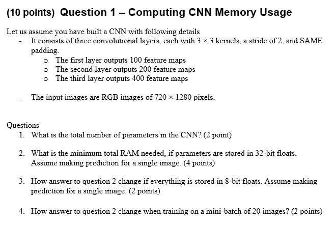 (10 points) Question 1- Computing CNN Memory Usage | Chegg.com