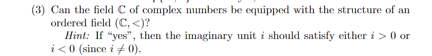 Solved 3) Can the field C of complex numbers be equipped | Chegg.com