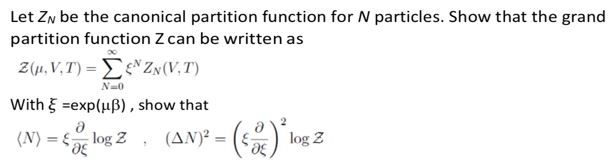 Solved Let Zn be the canonical partition function for N | Chegg.com