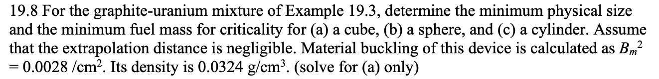 19.8 For the graphite-uranium mixture of Example | Chegg.com