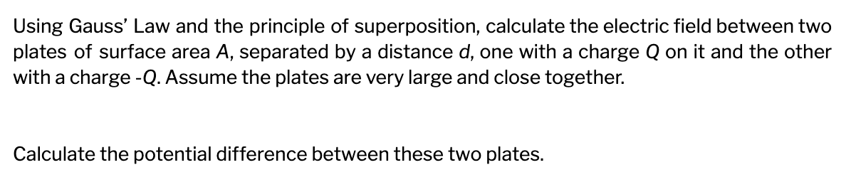 Solved Using Gauss' Law and the principle of superposition, | Chegg.com