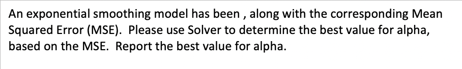 Solved An exponential smoothing model has been, along with | Chegg.com
