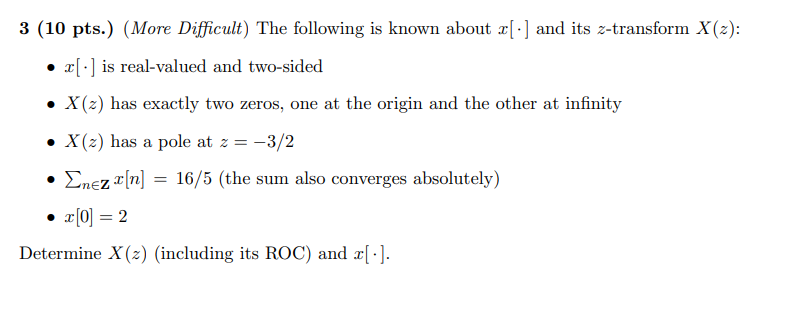 Solved 3 (10 pts.) (More Difficult) The following is known | Chegg.com