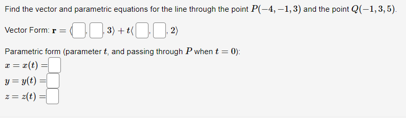 Solved Find the vector and parametric equations for the line | Chegg.com