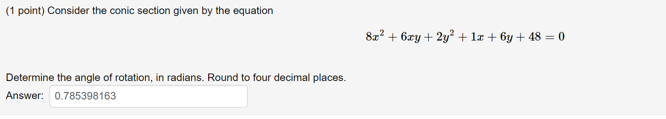 Solved (1 point) Consider the conic section given by the | Chegg.com