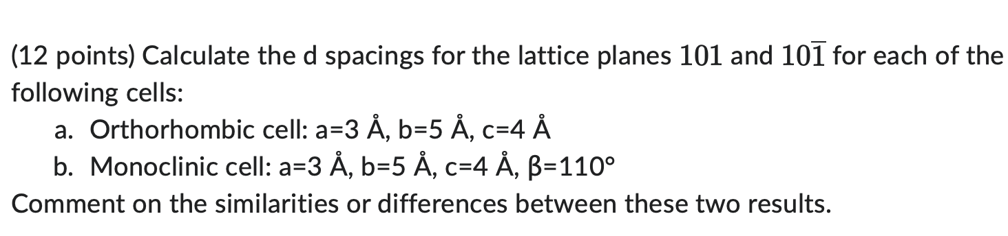 Solved (12 points) Calculate the d spacings for the lattice | Chegg.com