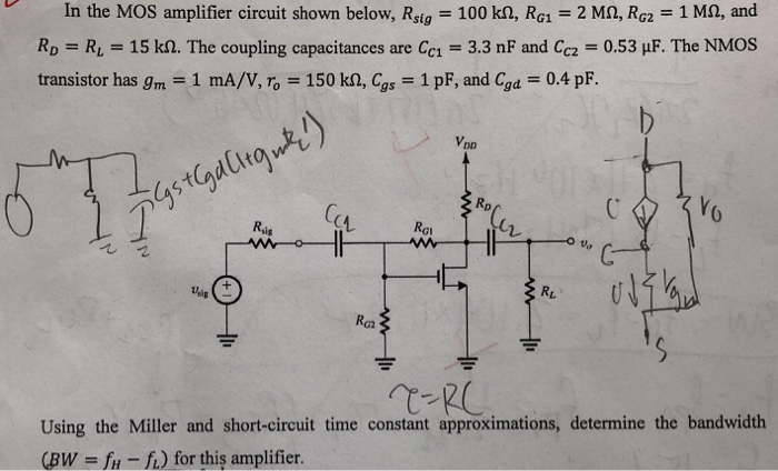 Solved Use the Miller and short-circuit time constant | Chegg.com
