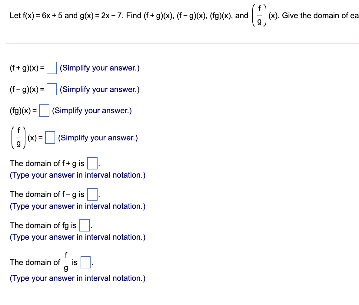 Solved Let f(x) = 6x + 5 and g(x) = 2x - 7. Find (f+g)(x), | Chegg.com