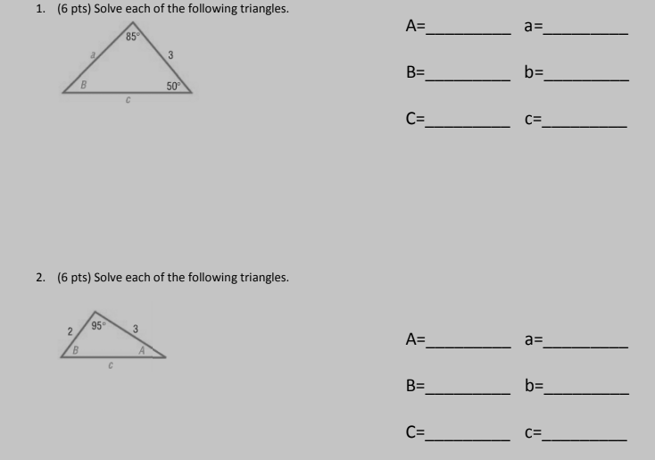Solved 1. (6 pts) Solve each of the following triangles. | Chegg.com