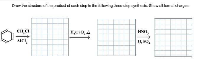 Solved Draw The Structure Of The Product Of Each Step In The
