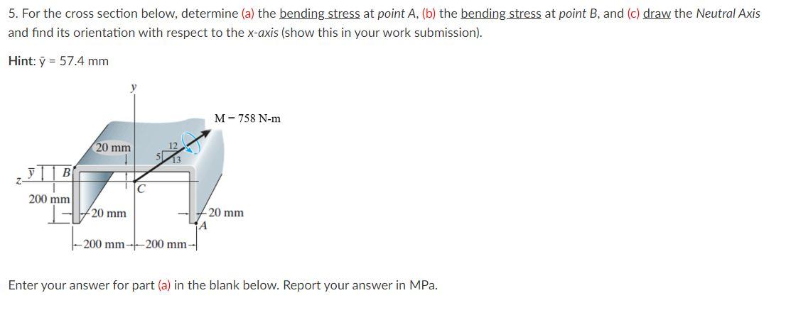 [Solved]: 5. For the cross section below, determine (a) th
