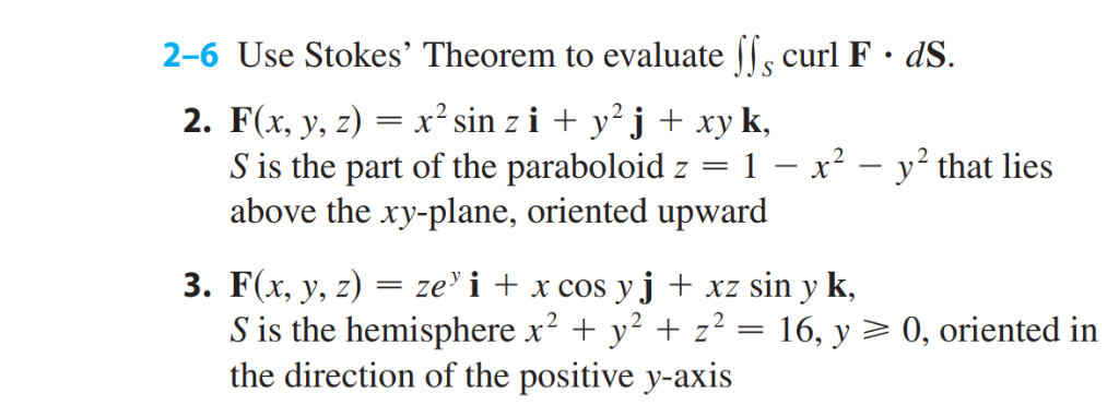 Solved 2-6 Use Stokes' Theorem to evaluate curl F 2. F(x, y, | Chegg.com