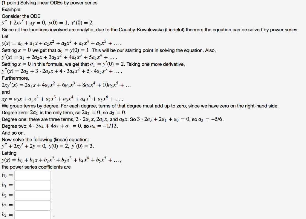 Solved (1 point) Solving linear ODEs by power series Example | Chegg.com
