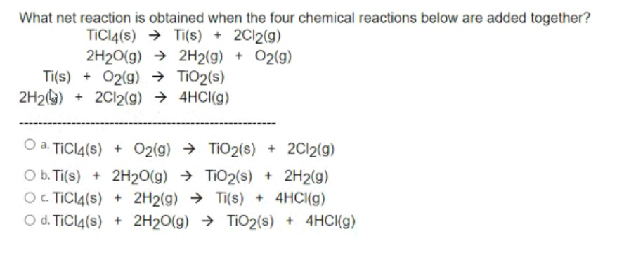 Solved What net reaction is obtained when the four chemical | Chegg.com