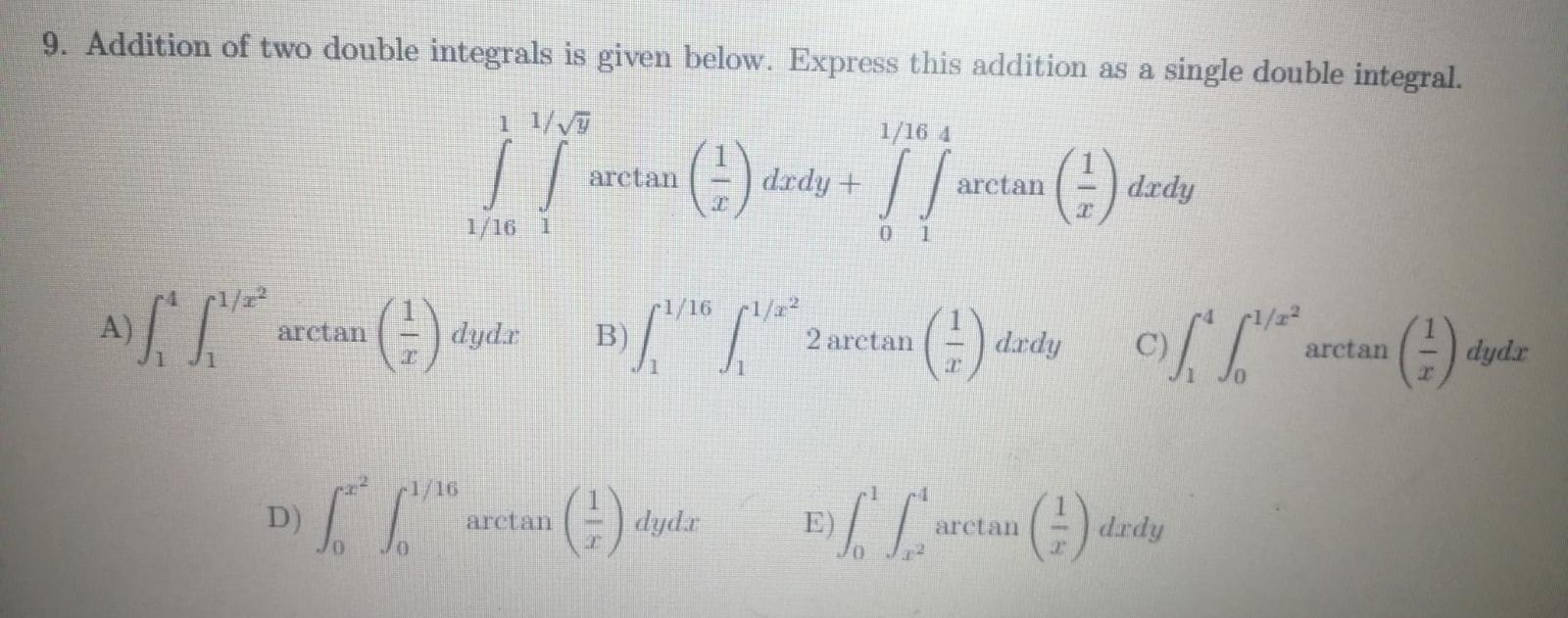 Solved 9. Addition of two double integrals is given below. | Chegg.com