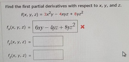 Solved Find the first partial derivatives with respect to x, | Chegg.com
