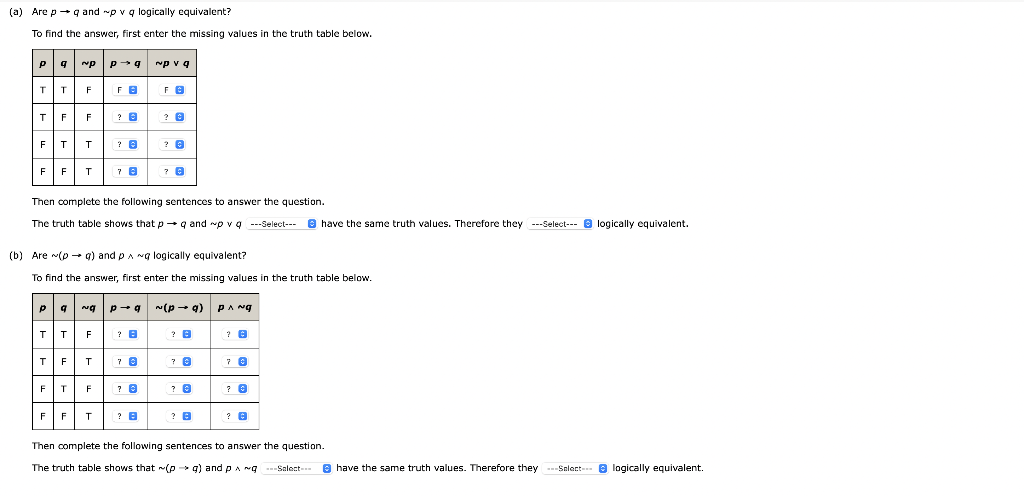 Solved (a) Are p→q and ∼p∨q logically equivalent? To find | Chegg.com