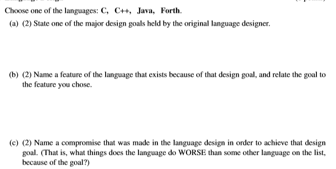 Solved Choose one of the languages: C, C++, Java, Forth. (a) | Chegg.com