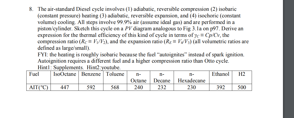 Solved 8. The air-standard Diesel cycle involves (1) | Chegg.com