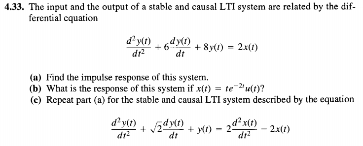 Solved 4.33. The input and the output of a stable and causal | Chegg.com