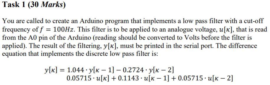 Task 1 (30 Marks) You are called to create an Arduino | Chegg.com