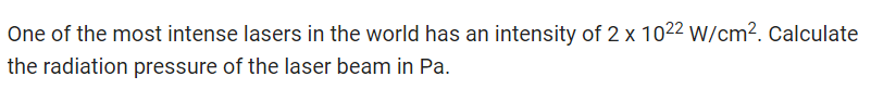 Solved One of the most intense lasers in the world has an | Chegg.com