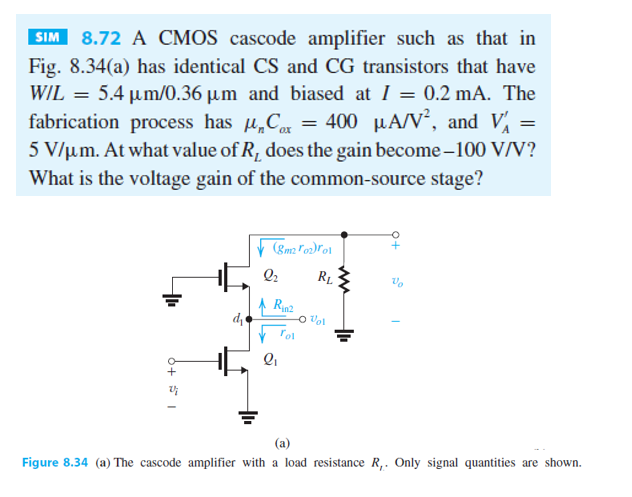 Solved SIM 8.72 A CMOS cascode amplifier such as that in | Chegg.com