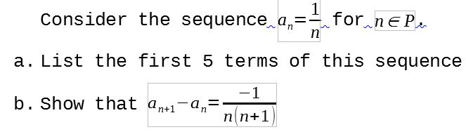 Solved Consider the sequence q = 1 for nepie n a. List the | Chegg.com
