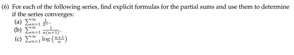 Solved (6) For each of the following series, find explicit | Chegg.com