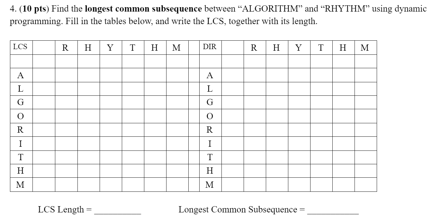 Solved 4. (10 pts) Find the longest common subsequence | Chegg.com