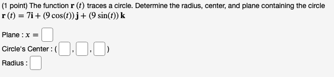 Solved (1 point) The function r(t) traces a circle. | Chegg.com