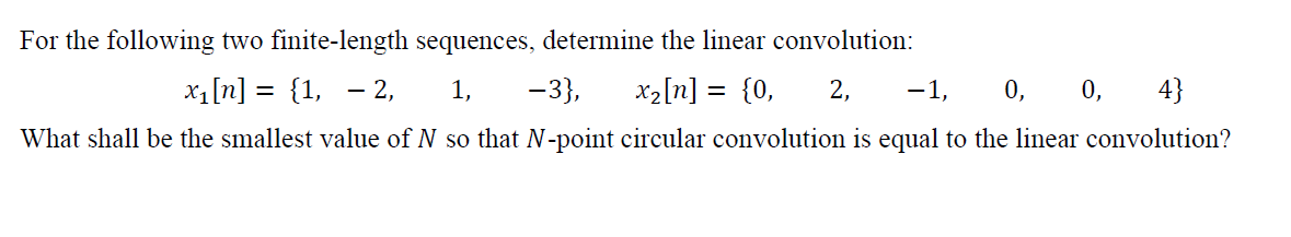 Solved For the following two finite-length sequences, | Chegg.com