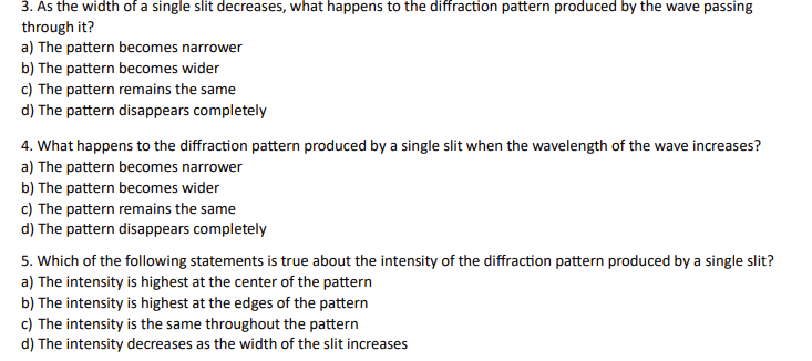 Solved As the width of a single slit decreases, what happens | Chegg.com