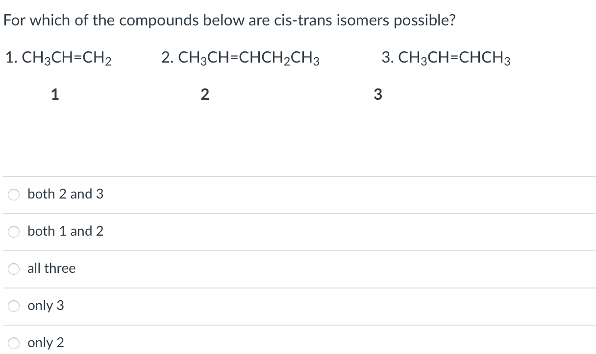 Solved For which of the compounds below are cis-trans | Chegg.com