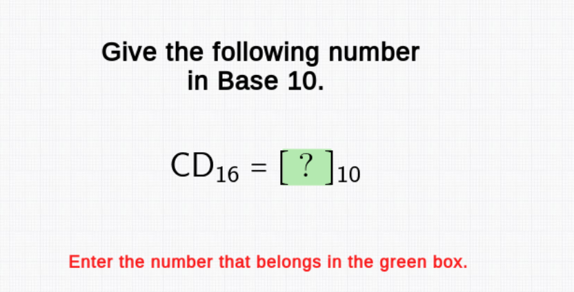 Solved Give the following number in Base 10. CD16=[?]10 | Chegg.com