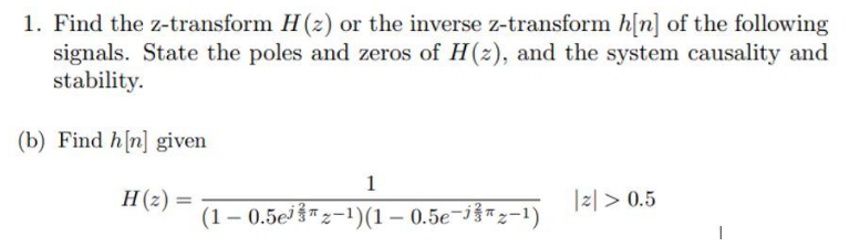 Solved 1. Find the z-transform H(z) or the inverse | Chegg.com