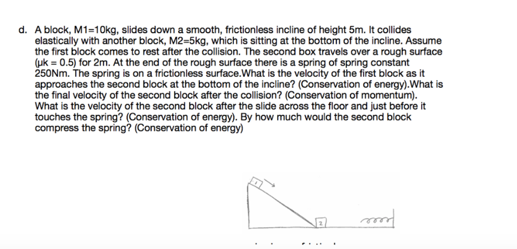 Solved d. A block, M1=10kg, slides down a smooth, | Chegg.com