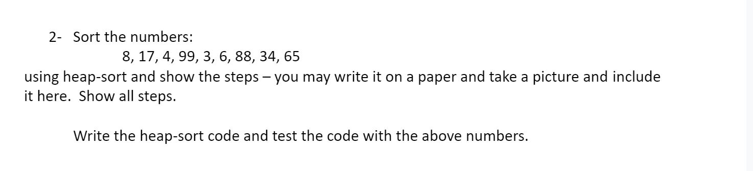 Solved 2- Sort the numbers: 8, 17, 4, 99, 3, 6, 88, 34, 65 | Chegg.com