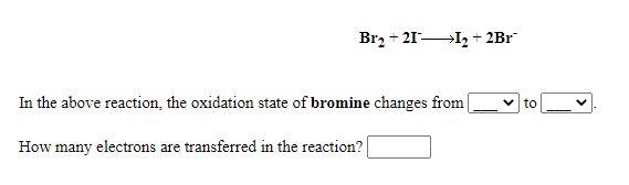Solved Br2 +21—12 + 2Br In the above reaction, the oxidation | Chegg.com
