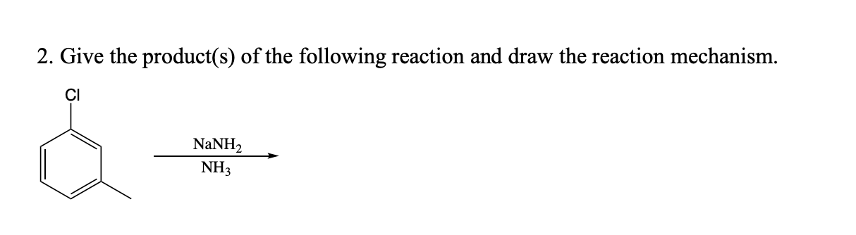 Solved 2. Give the product(s) of the following reaction and | Chegg.com