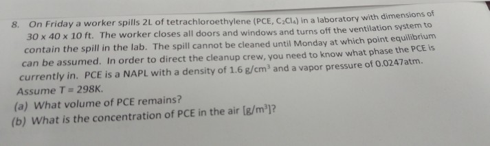 Solved 8. On Friday a worker spills 2L of | Chegg.com